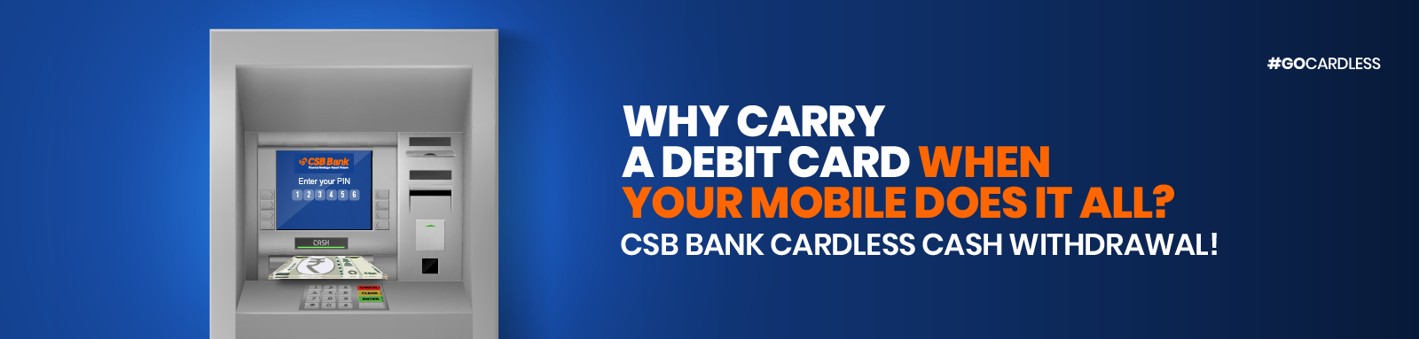 Cardless Cash Withdrawal | CSB Bank